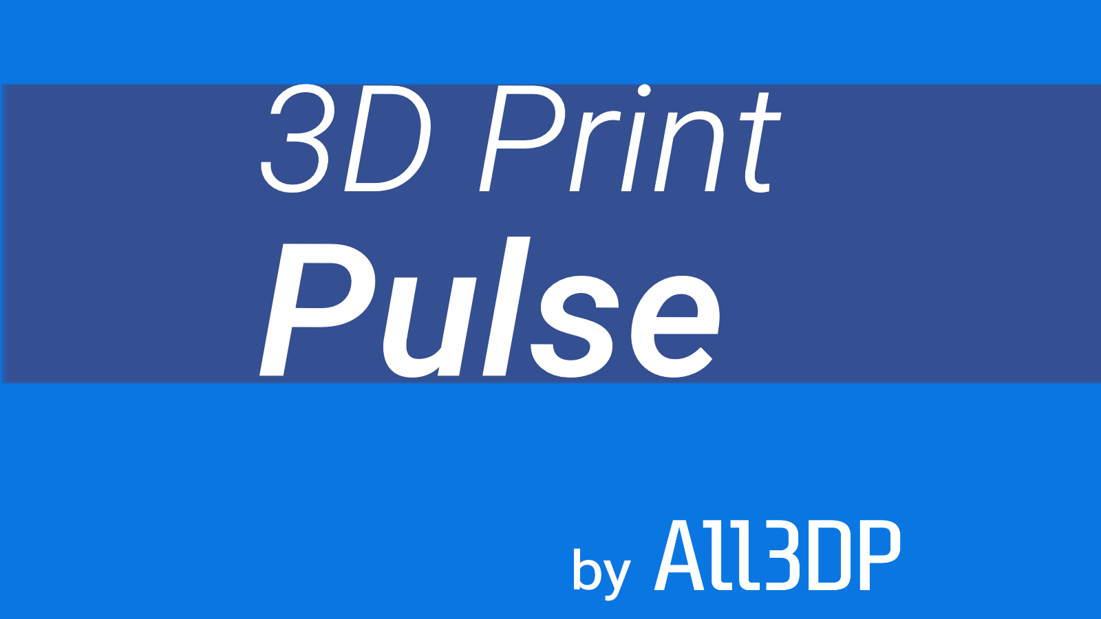 3D Print Pulse: Your 3D Printing Podcast | All3DP